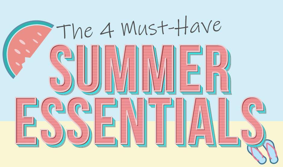 The 4 Must-Have Summer Essentials – DRMTLGY